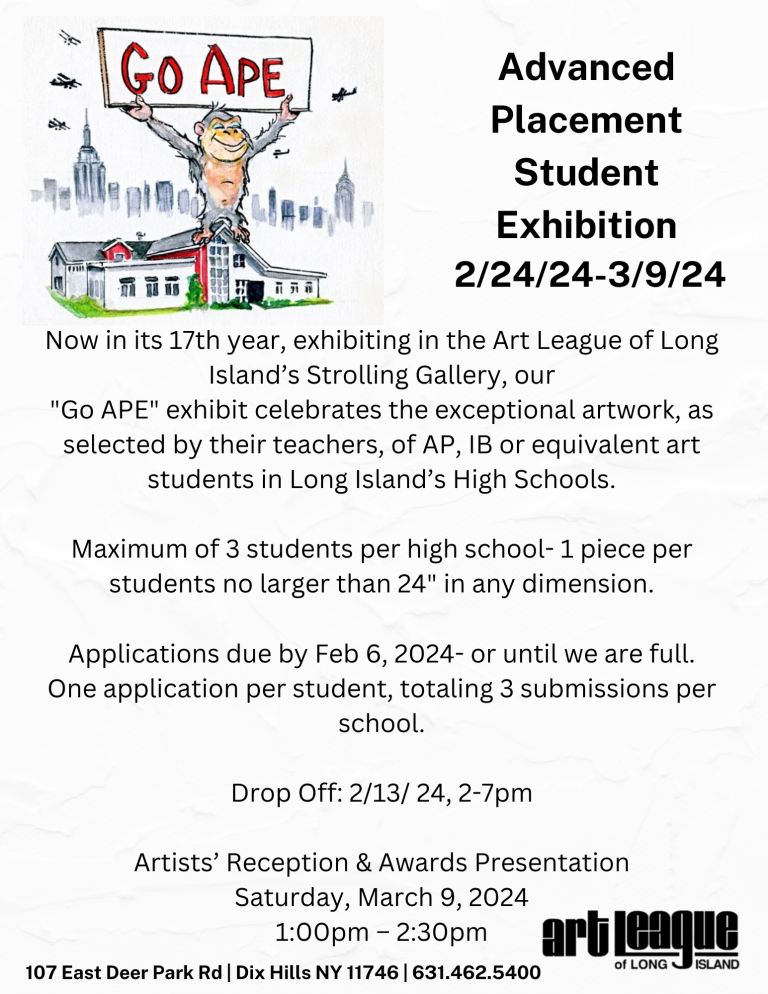 17th Annual "Go APE" Student Exhibition - Art League LI